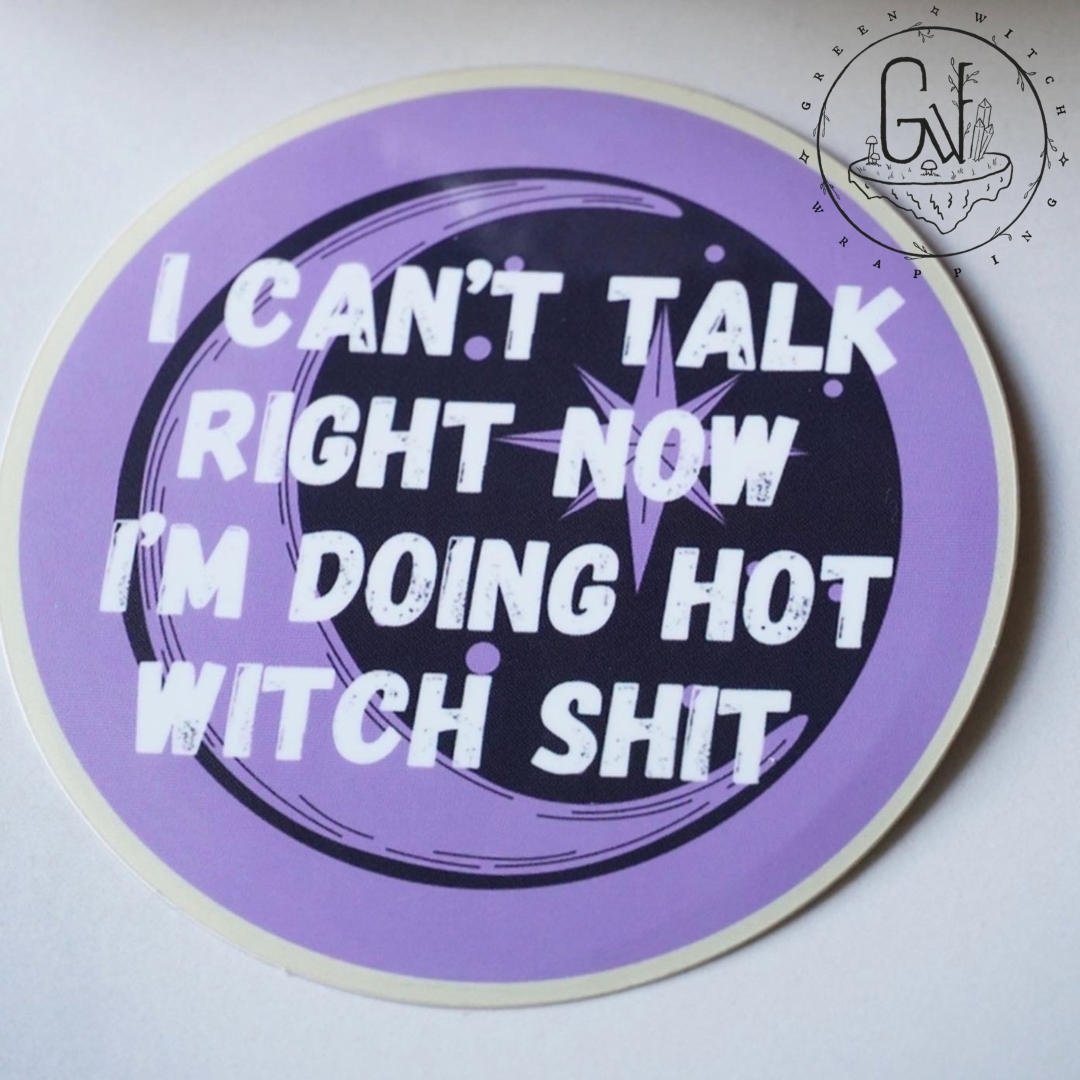 Hot Witch Sh*t Sticker – Green Witch Mystics